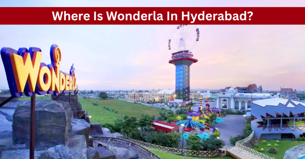 Where Is Wonderla In Hyderabad? (Location, Fee & Timings)